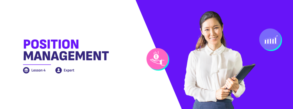 Lesson 4: Position Management | Orion Trading Academy