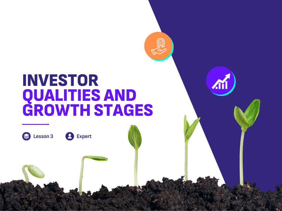 Lesson 3: Investor Qualities and Growth Stages | Orion Trading Academy