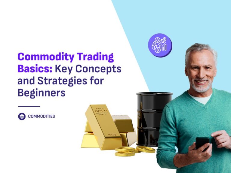 Commodity Trading Basics: Key Concepts and Strategies for Beginners ...